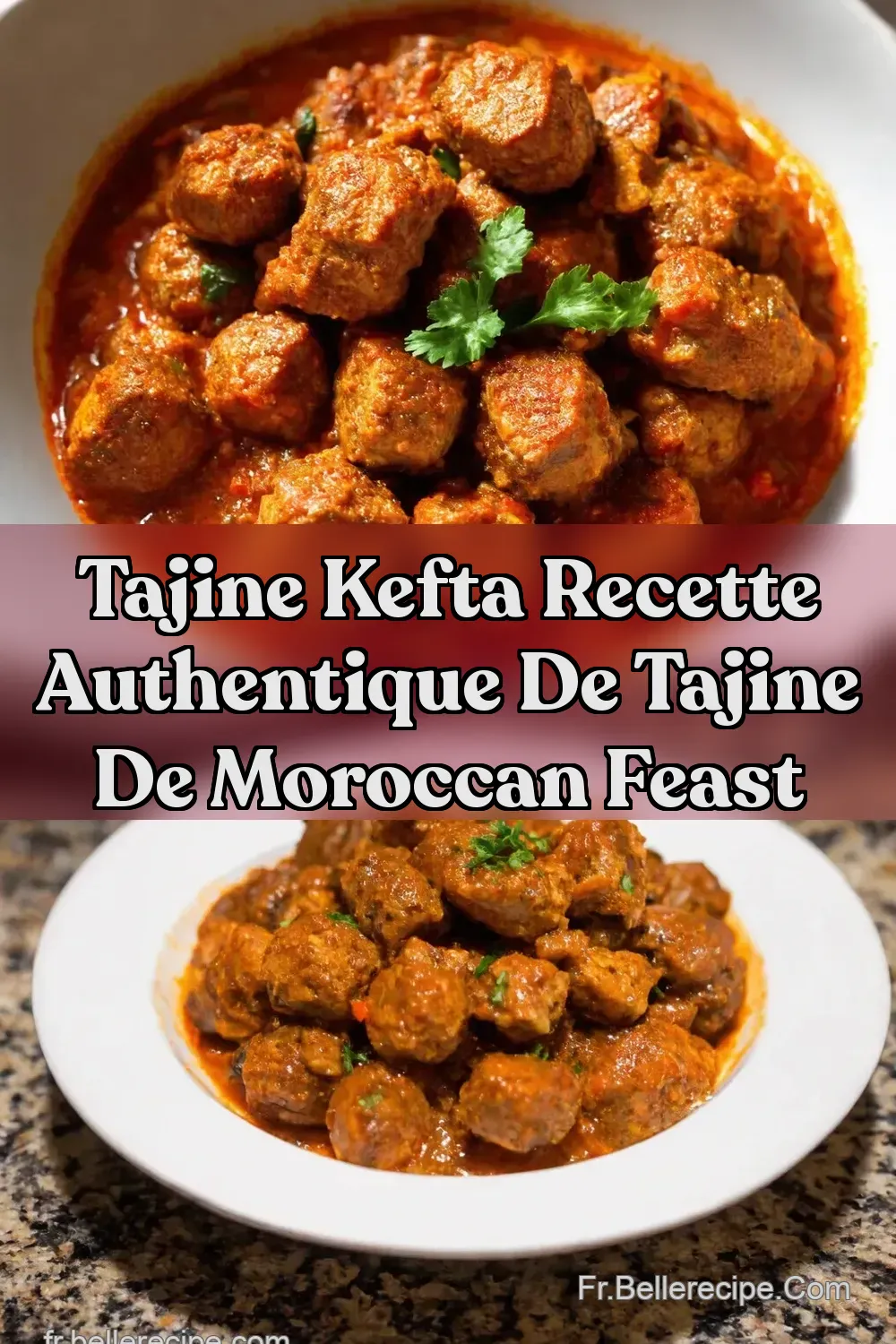 Recette Authentique de Tajine de Kefta Mon Secret Marocain